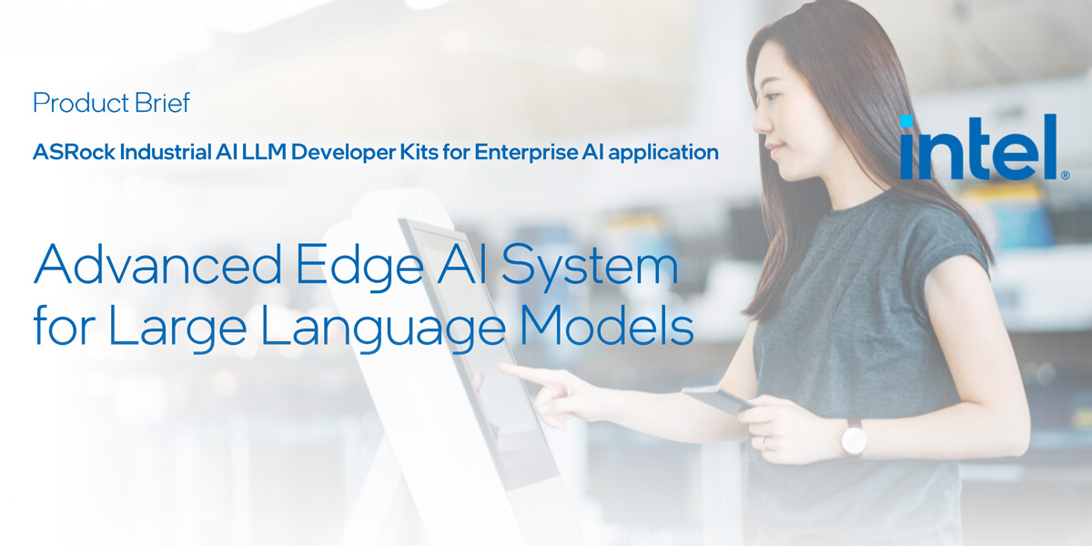 ASRock Industrial - [Product Brief] Advanced Edge AI System for Large Language Models